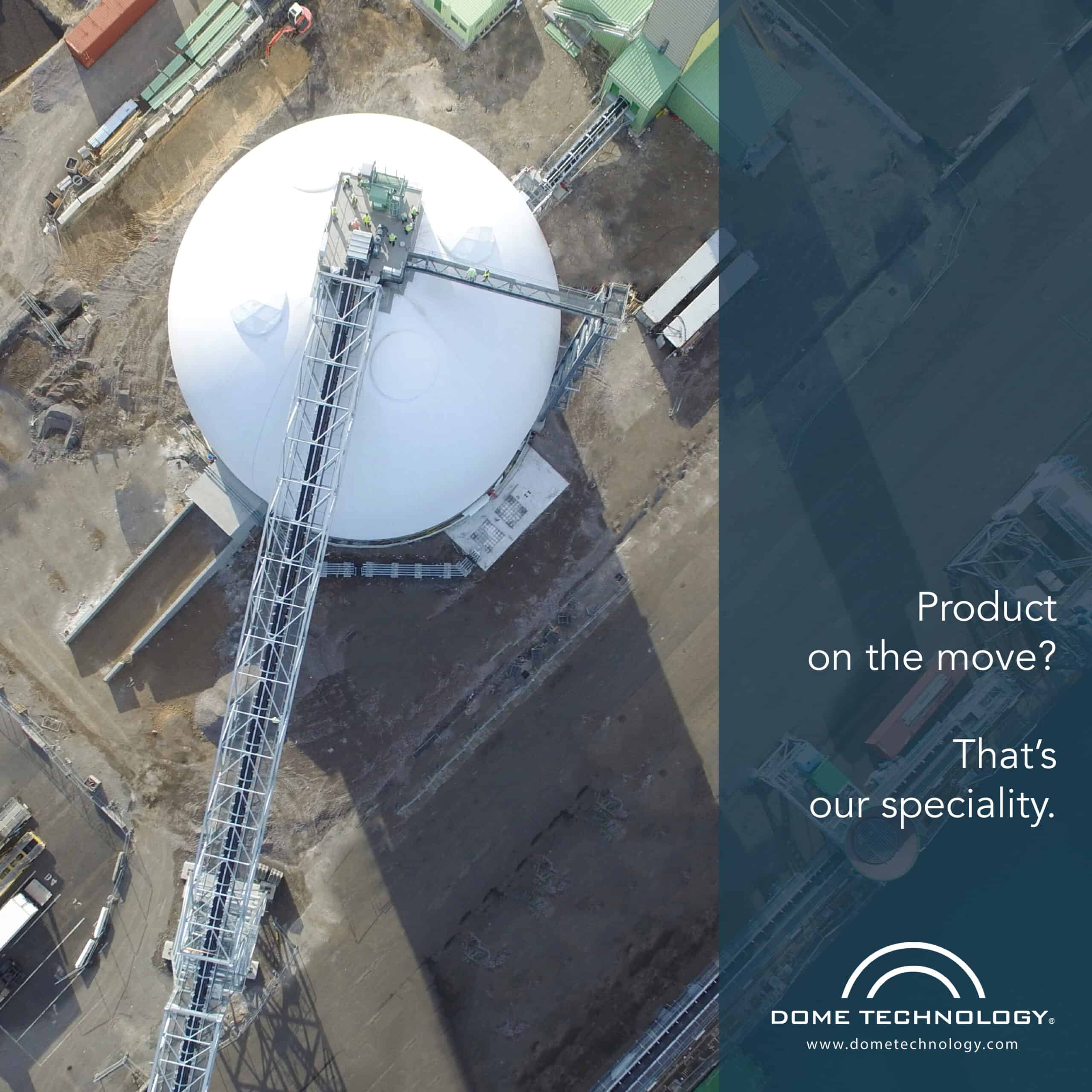 Got conveyance needs? That's another Dome Technology specialty